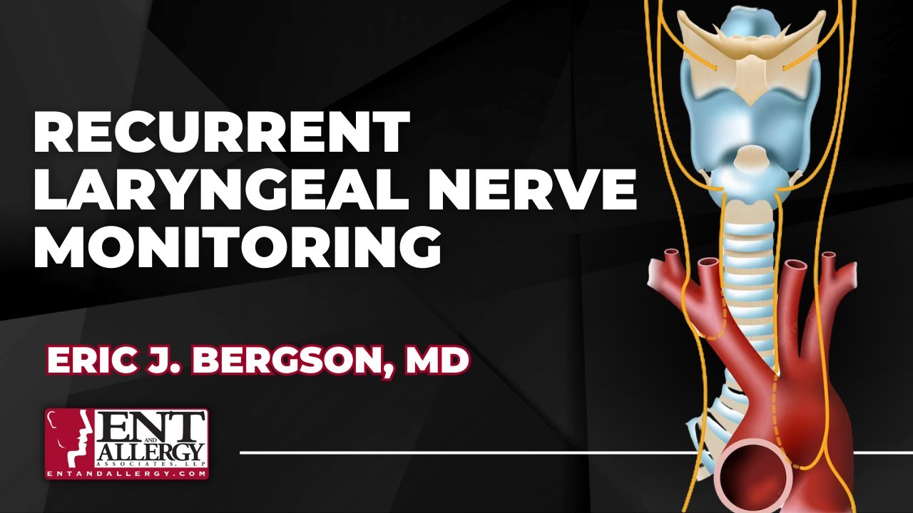 Recurrent Laryngeal Nerve Monitoring With Dr Bergson Enta